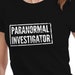 Paranormal Investigator - Ghost Hunter Haunted Gift Women Ladies T ...