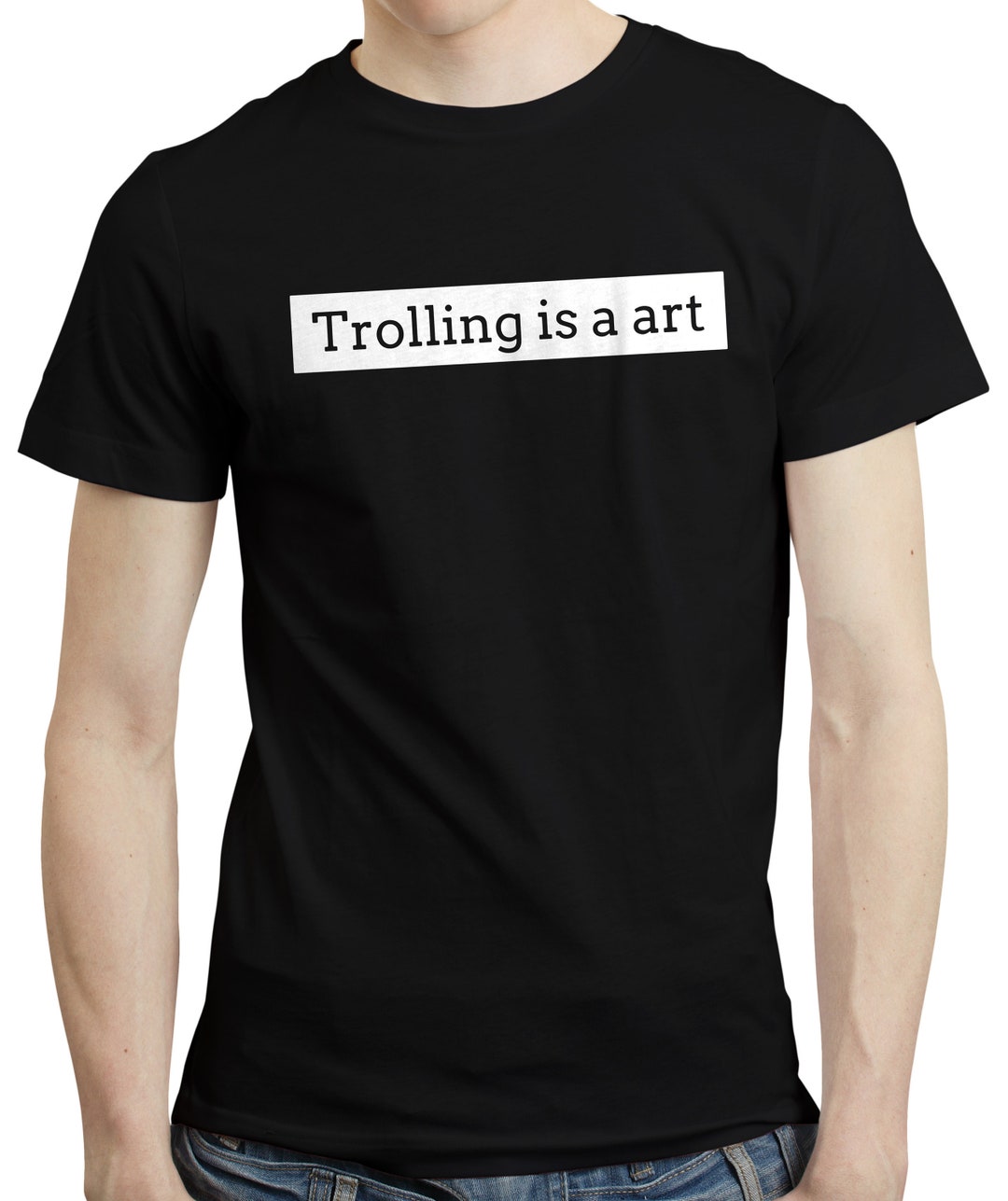 Trolling is A Art - Funny Troll T-shirt Tshirt, Sarcastic Meme Dad Gift ...
