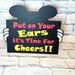 Put on Your Ears Sign - Etsy