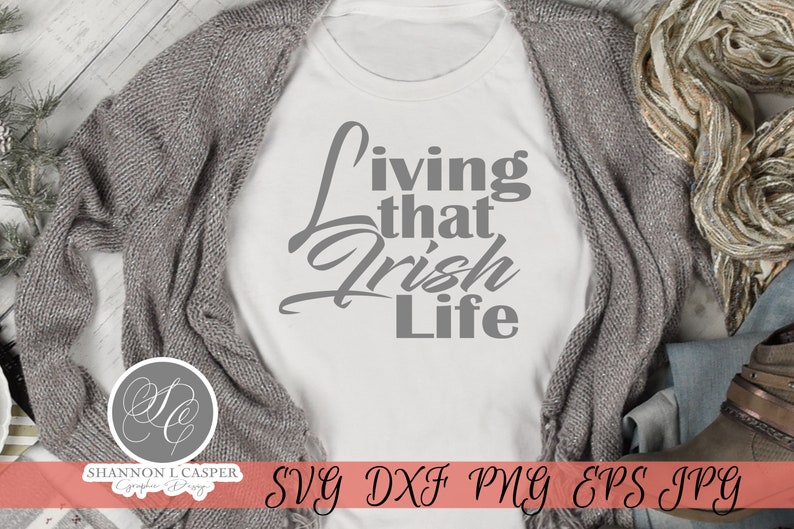 Living That Irish Life SVG Printable Sublimation - Etsy