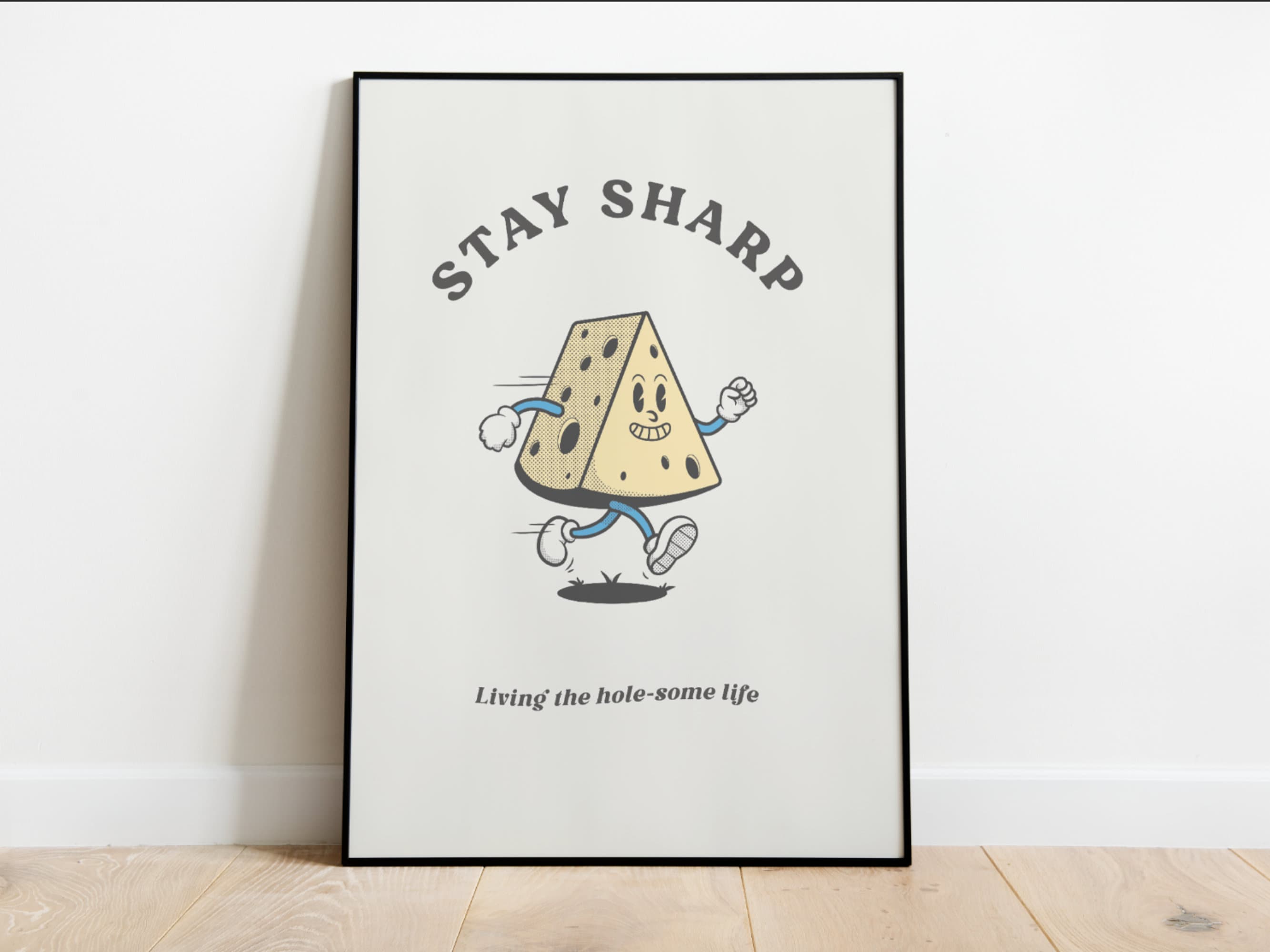 Stay Sharp, Cheese - Inspirational Retro Poster: Retro Character and ...