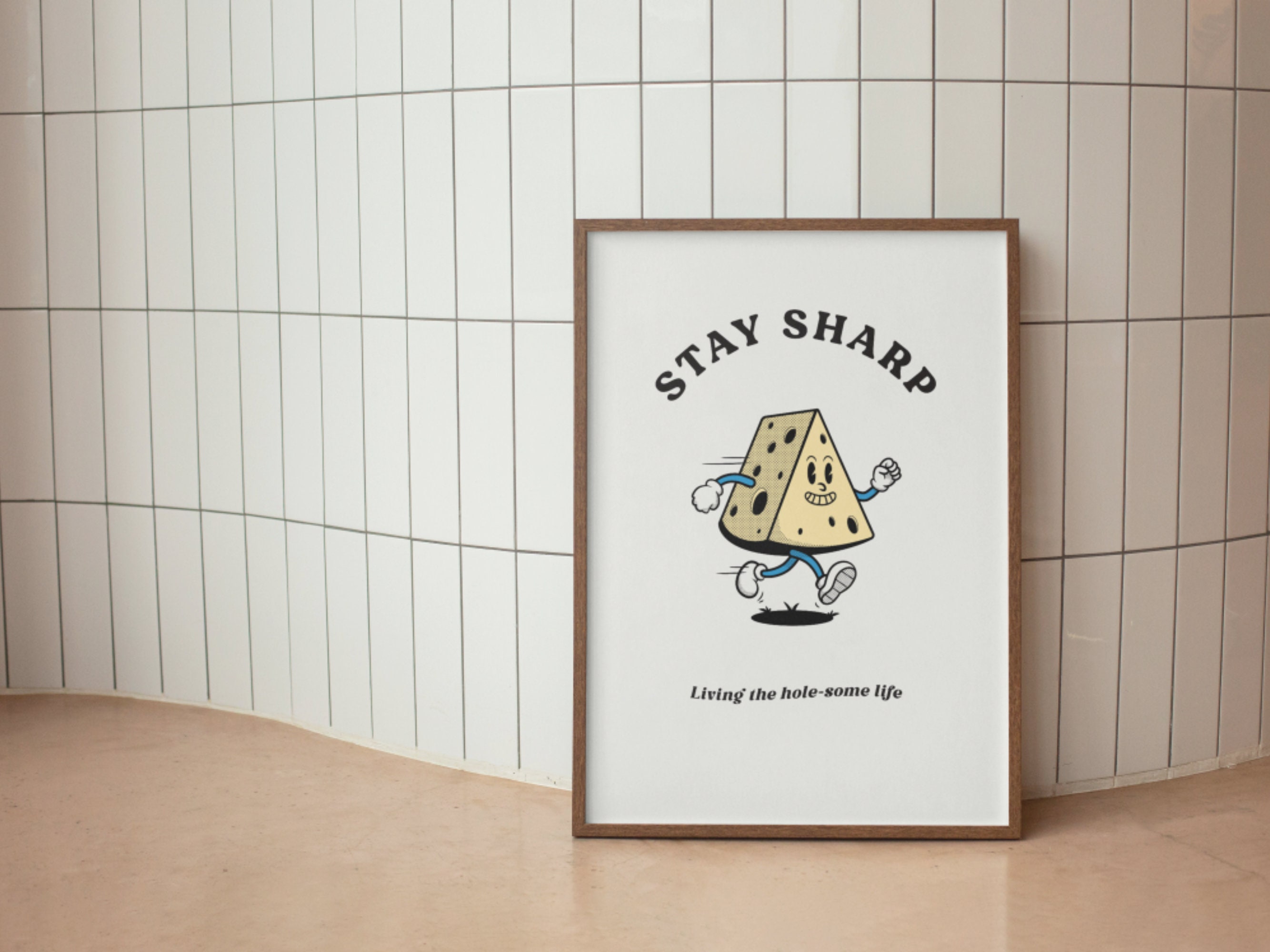 Stay Sharp, Cheese - Inspirational Retro Poster: Retro Character and ...