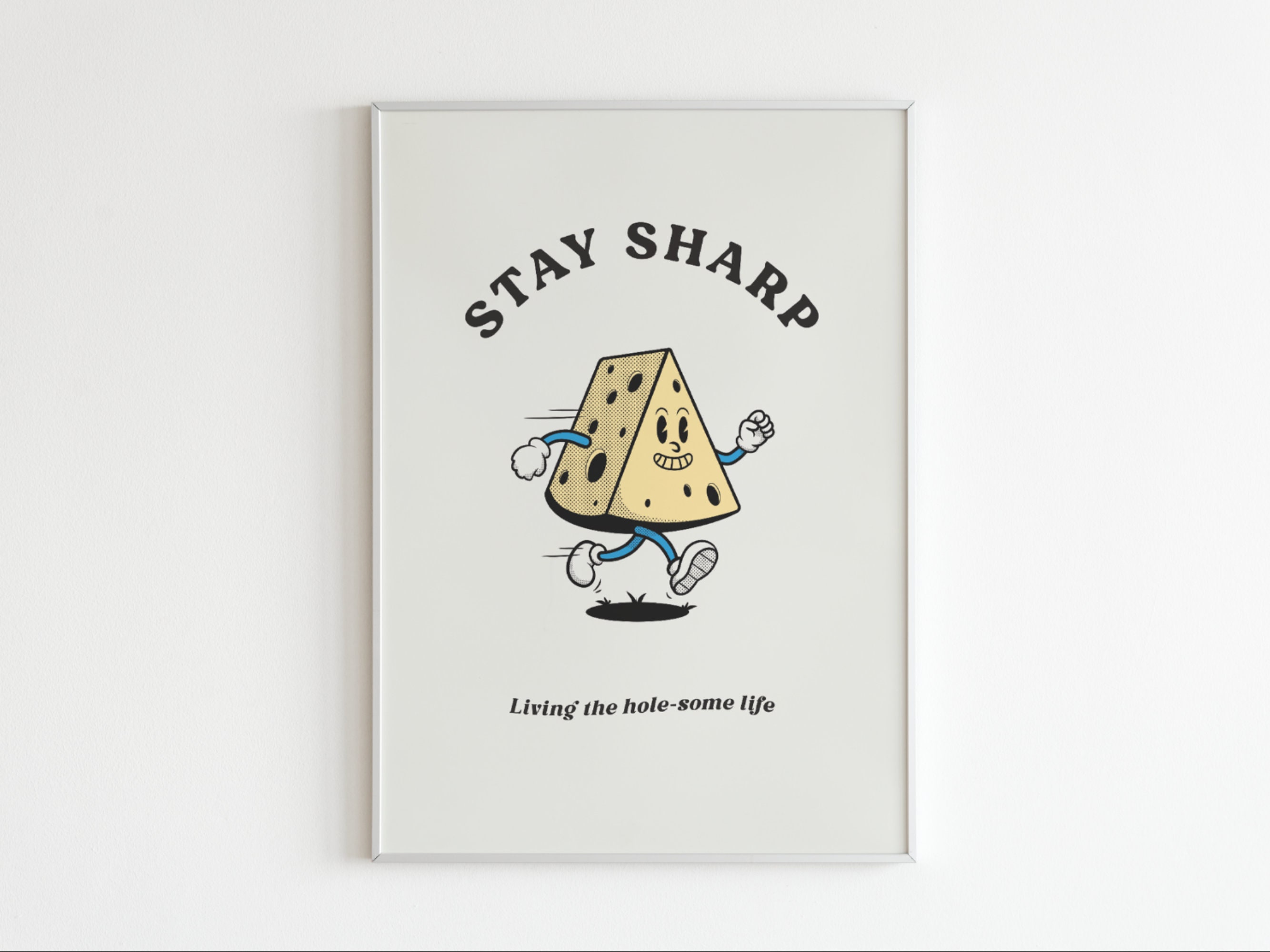 Stay Sharp, Cheese - Inspirational Retro Poster: Retro Character and ...