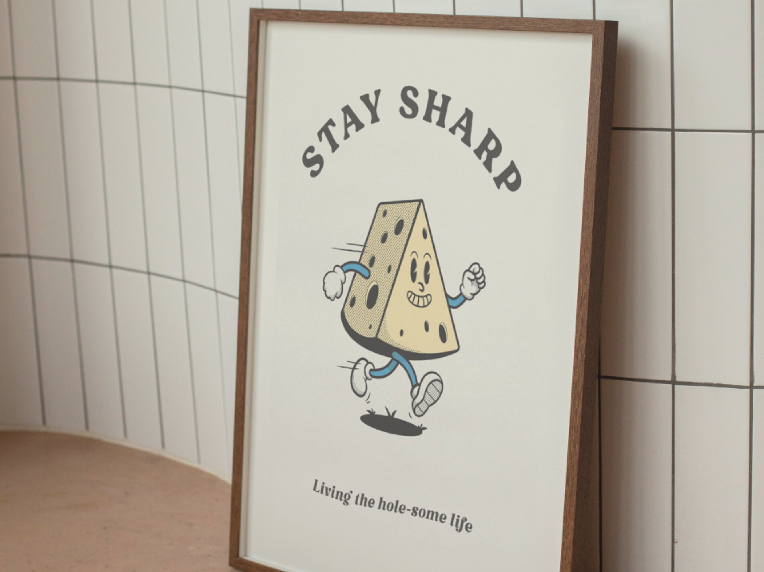 Stay Sharp, Cheese - Inspirational Retro Poster: Retro Character and ...