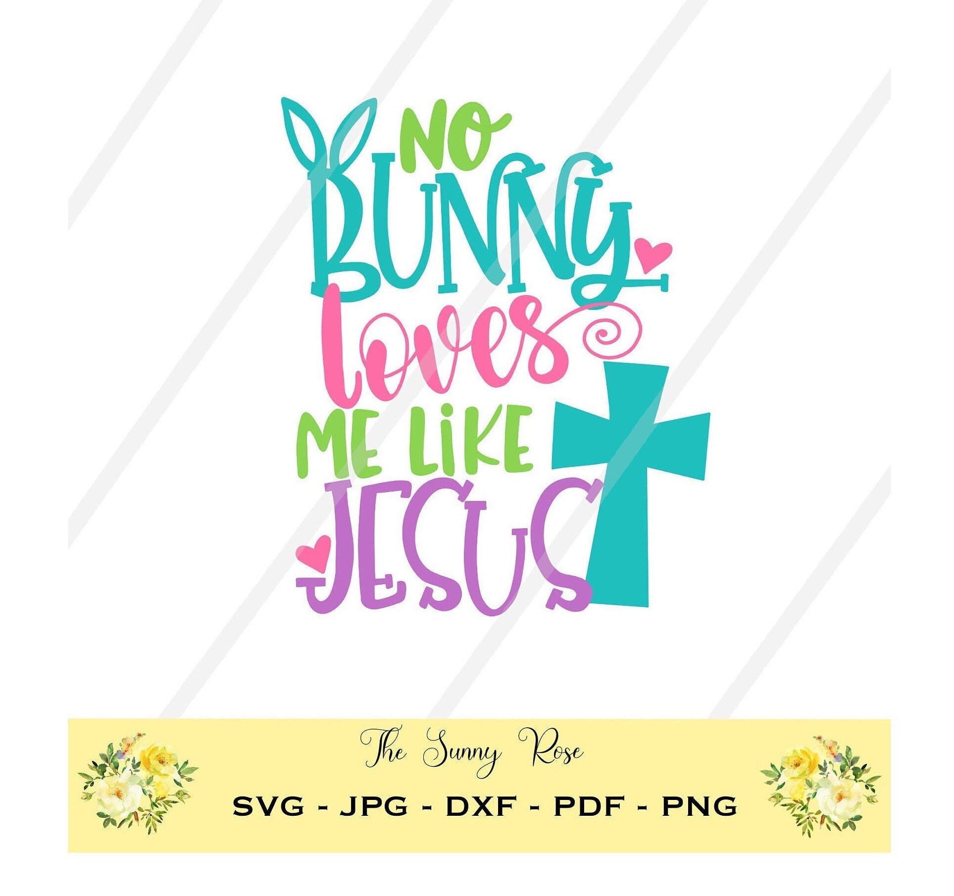 No Bunny Loves Me Like Jesus Easter SVG for Cricut, Silhouette, Cameo ...