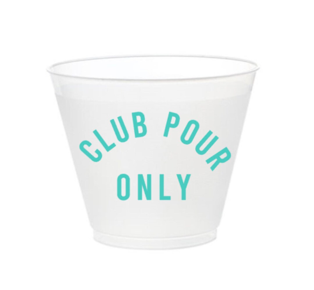 Club Pour Only Cups/club Pour Please Cups - Etsy
