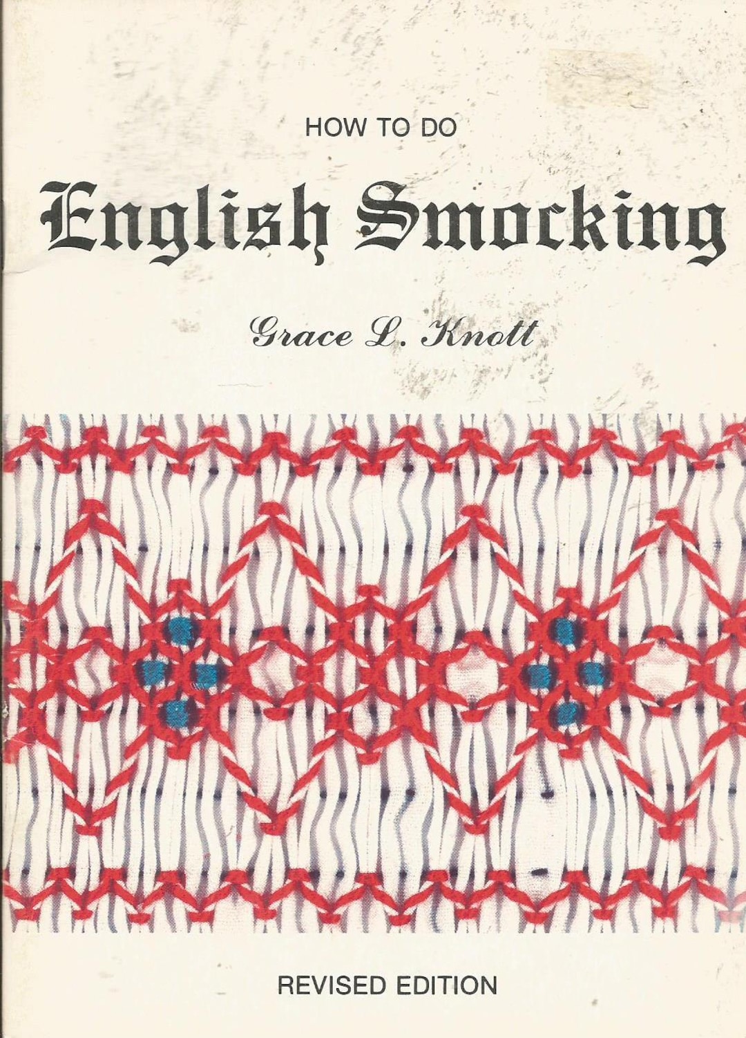 How to Do ENGLISH SMOCKING Pattern Book - Grace L. KNOTT - Smocking ...