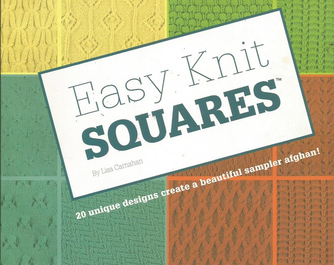 EASY KNIT SQUARES Pattern Book by Lisa Carnahan - 20 Unique Designs ...