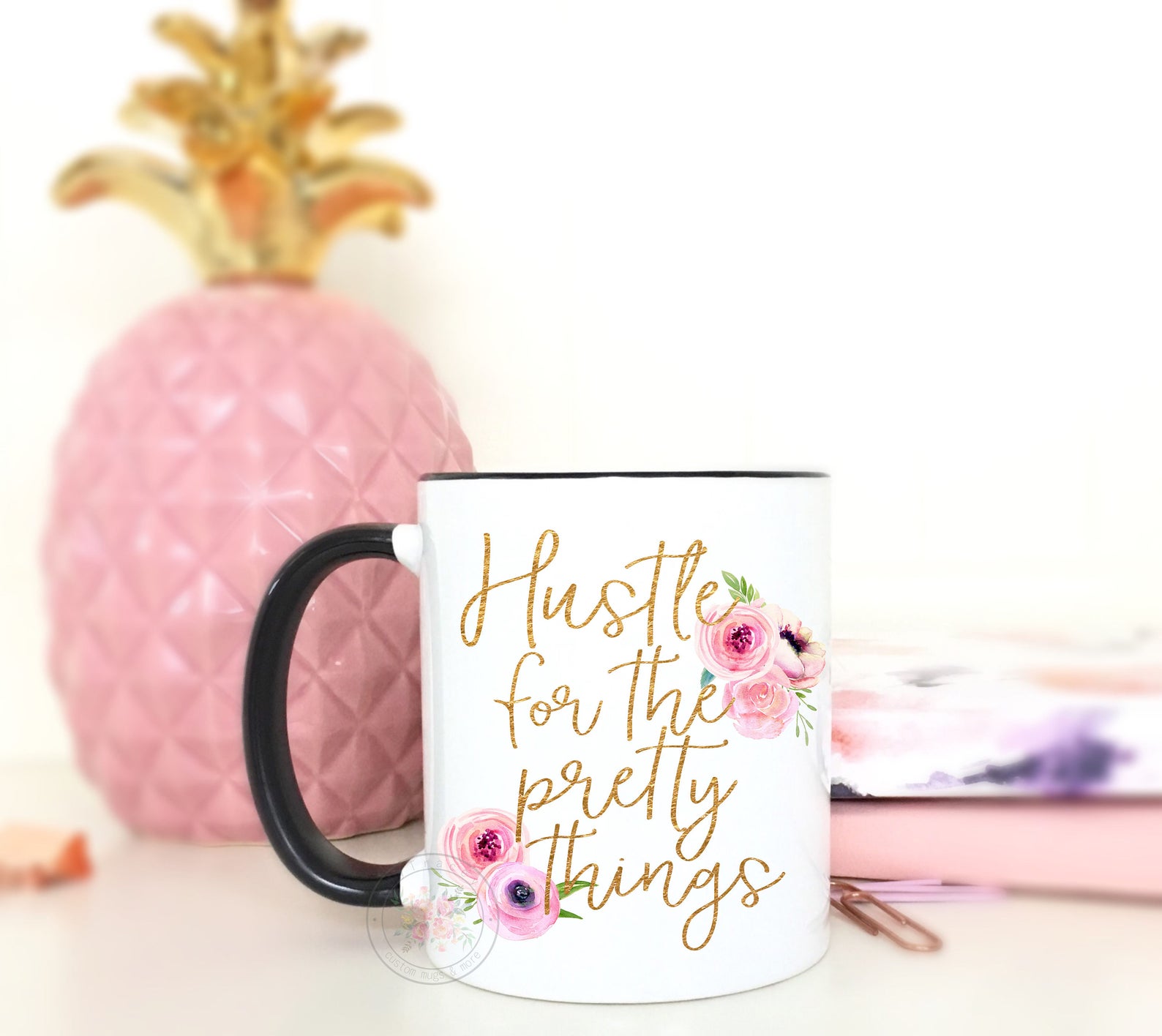 Hustle for the Pretty Things.hustle.girl Boss.coffee Mug.coffee Cup ...