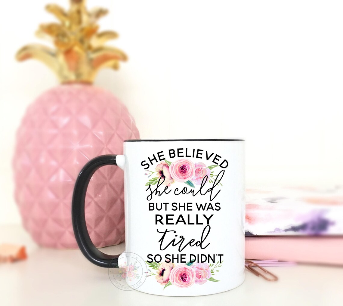 She Believed She Could Funny Coffee Mug | Etsy