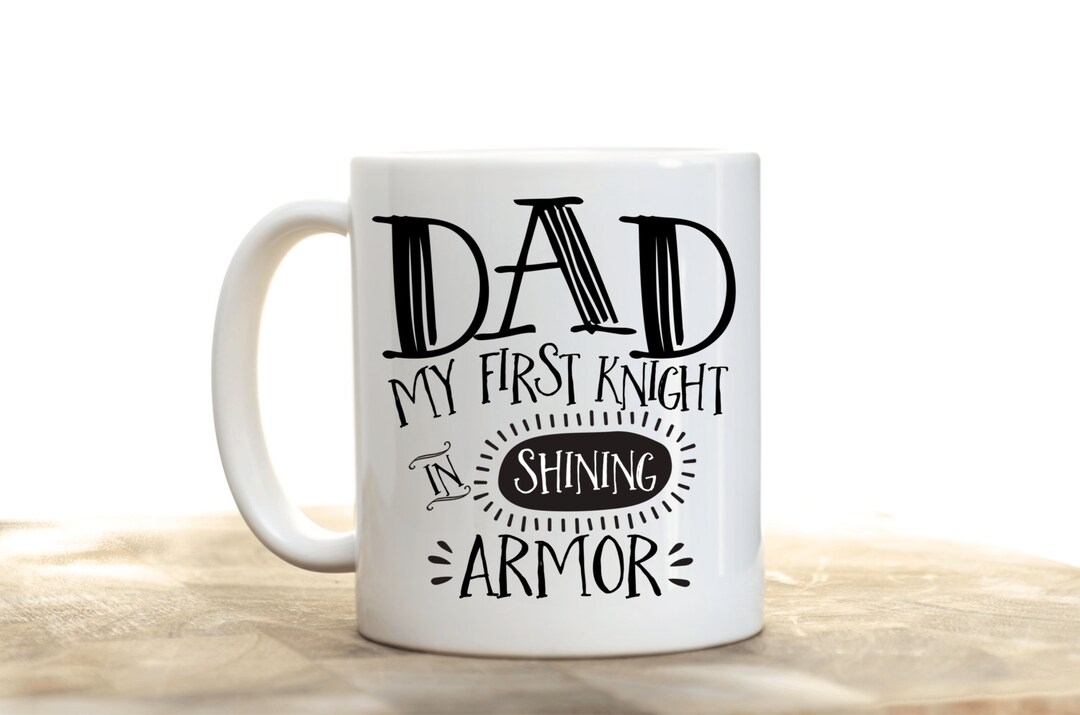 Dad My First Knight in Shining Armor/dad From Daughter/father's Day/new ...