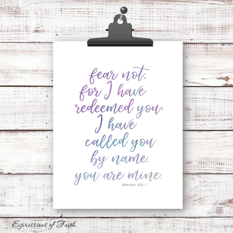 Fear Not Inspirational Wall Art Printable, Isaiah 43:1, You Are Mine ...