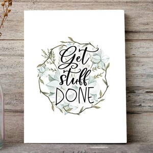 Get Stuff Done Floral Office Print: Motivational Wall Art (digital ...