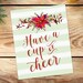 Christmas Printable Christmas Wall Art Christmas Home Decor Have a Cup ...