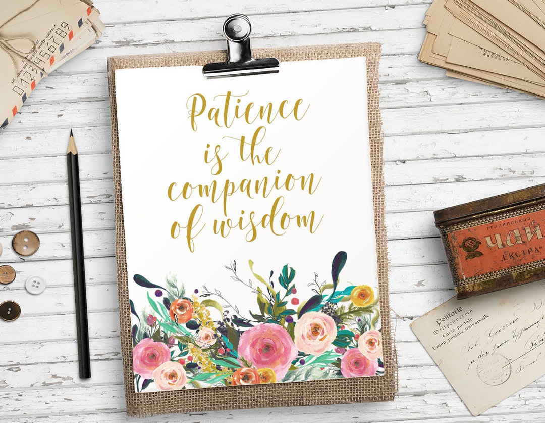 Inspirational Quote Printable Art Digital Download Wall Art Patience ...