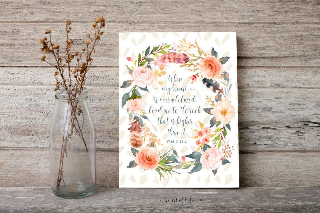 Psalm 61:2 Bible Verse Printable - When My Heart is Overwhelmed, Lead ...