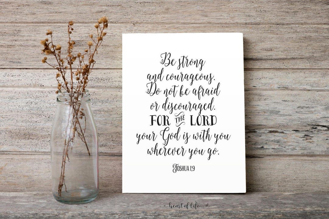 Joshua 1 9 Printable Wall Art - "be Strong and Courageous" - Black and ...