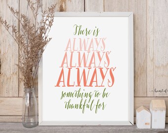 There is Always Something to Be Grateful For Typography Print - Etsy