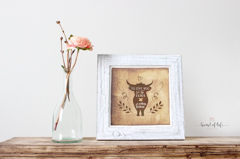 Cow Printable Cow Quote Print I'll Love You Til the Cows - Etsy