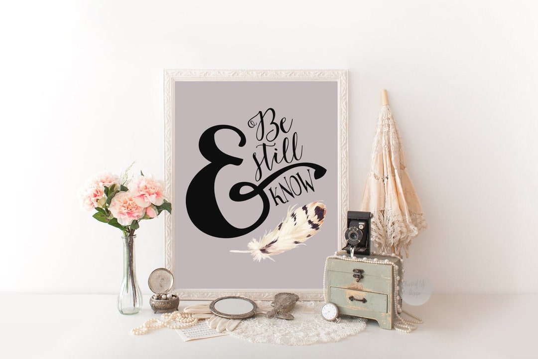 Bible Verse Art Print Psalm 46 10 Be Still and Know That I Am God ...