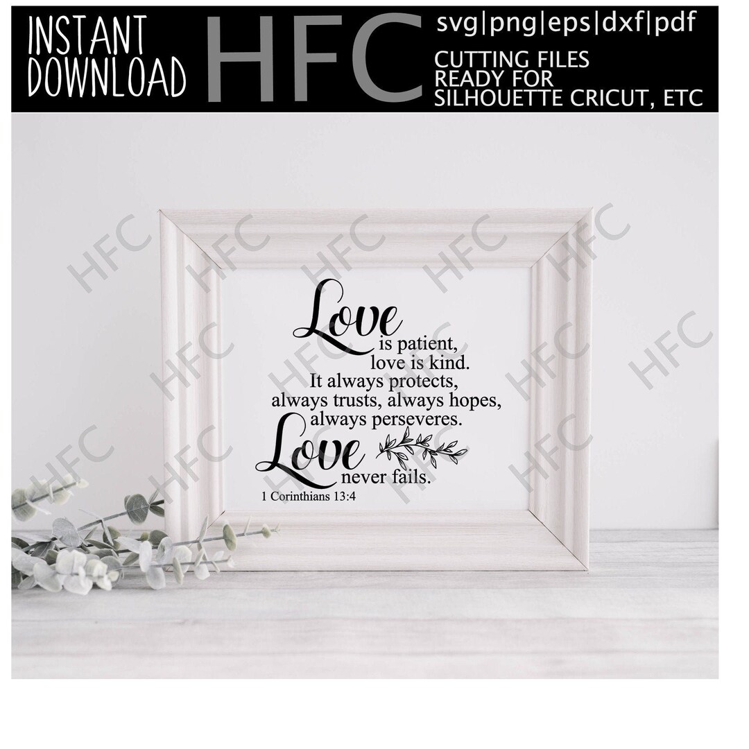 Bible Verse SVG, 1 Corinthians 13:4, Love is Patient, Love Never Fails ...