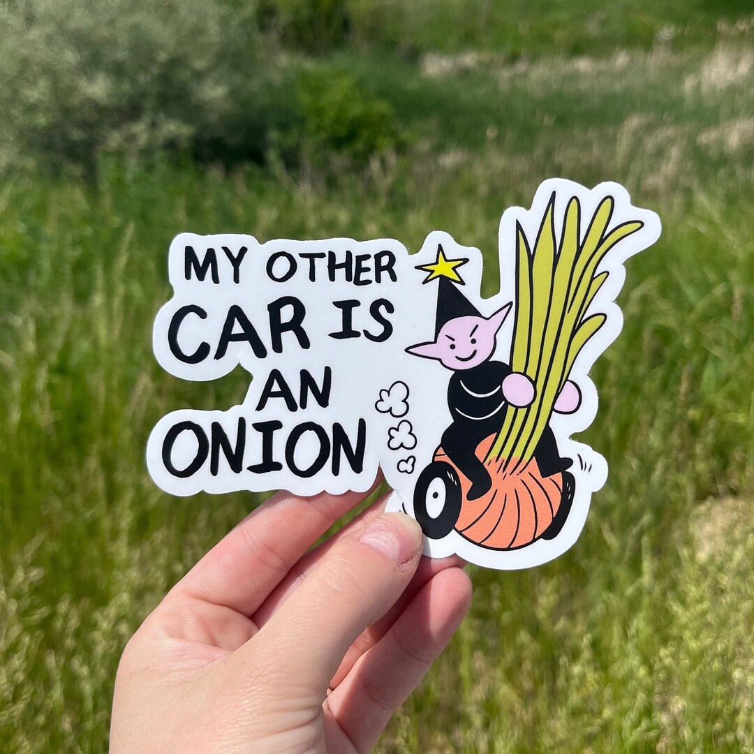 My Other Car is an Onion - Etsy