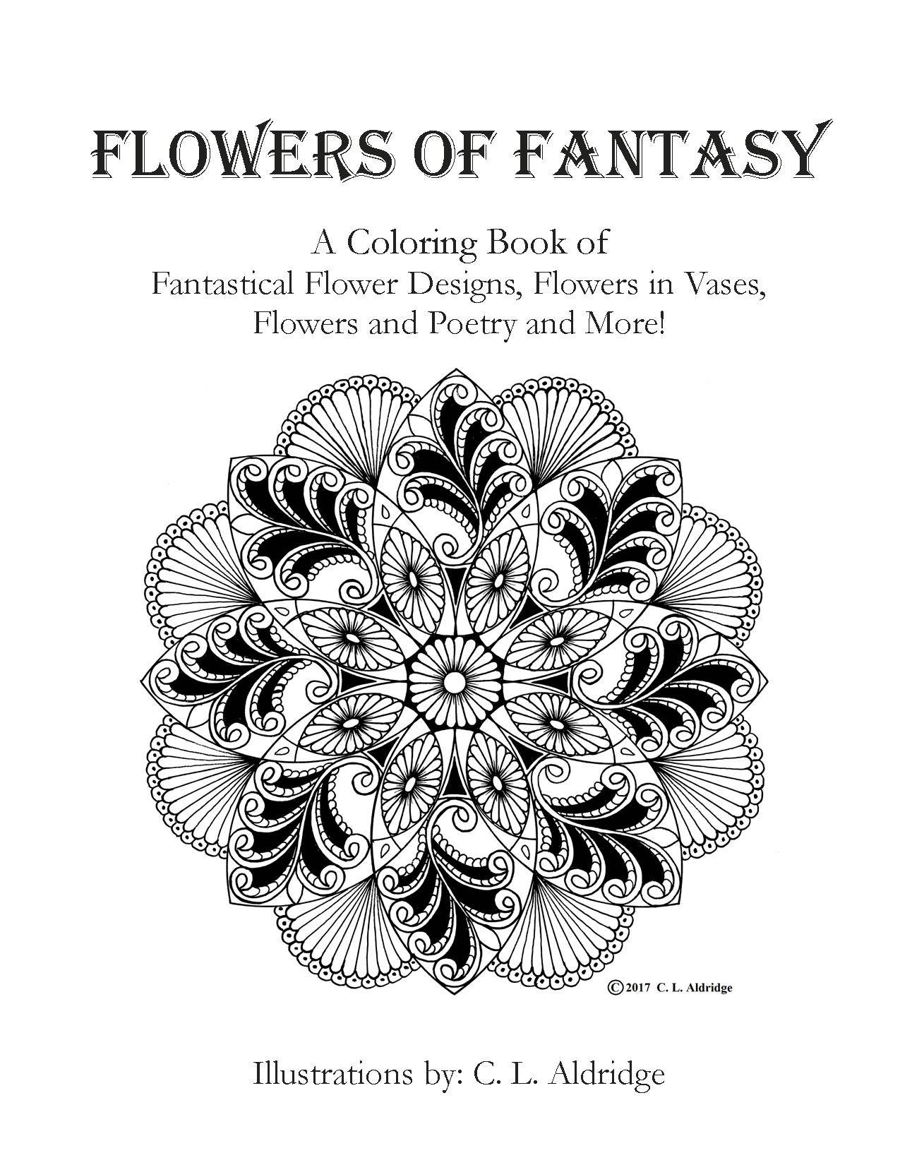 Flowers of Fantasy - A Coloring Book of Fantastical Flower Designs ...