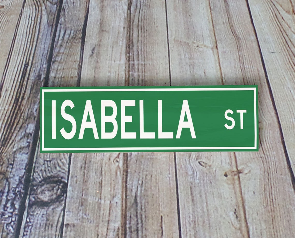 Isabella Isabella Sign Custom Street Sign Isabella Decor - Etsy Nederland