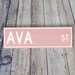 Ava Ava Sign Custom Street Sign Ava Decor Ava Name - Etsy