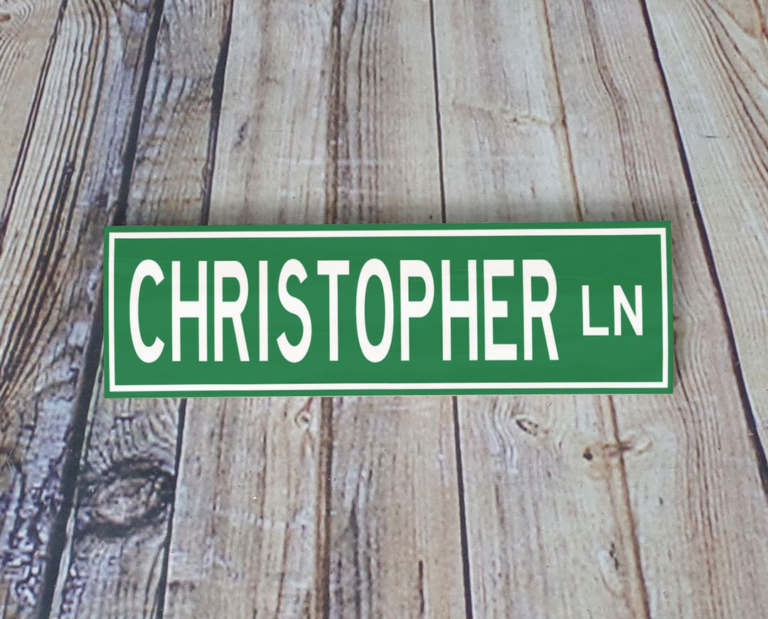 Christopher, Christopher Sign, Custom Street Sign, Christopher Decor ...