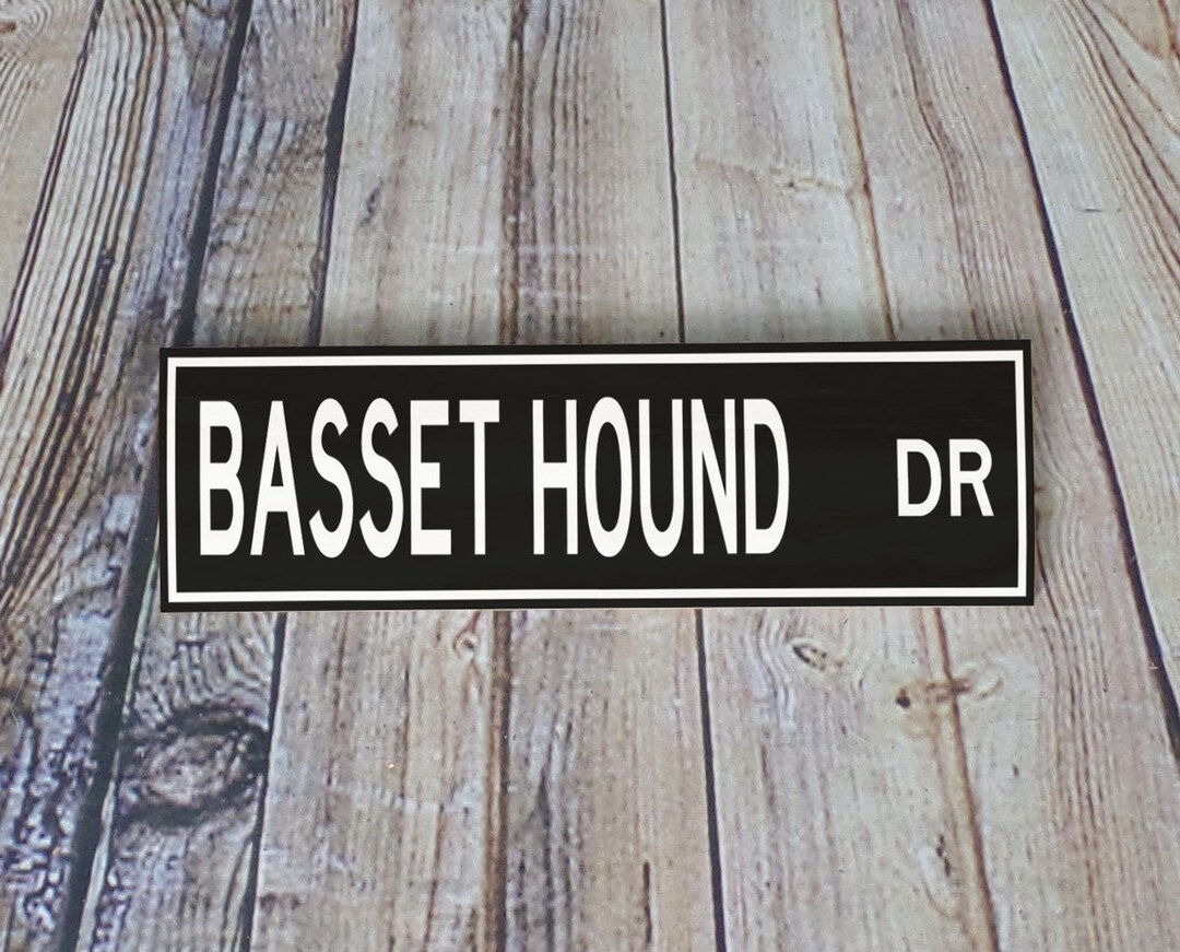 Basset Hound, Basset Hound Sign, Custom Street Sign, Dog Sign, Basset ...