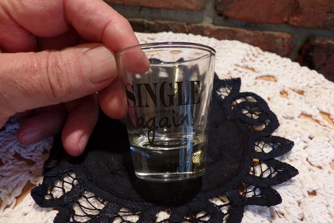 Single Again Shot Glass Single Shot Glass Shot Glass - Etsy