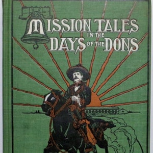 Mission Tales in the Days of the Dons by Mrs. A. S. C. Forbes 1909 - Etsy