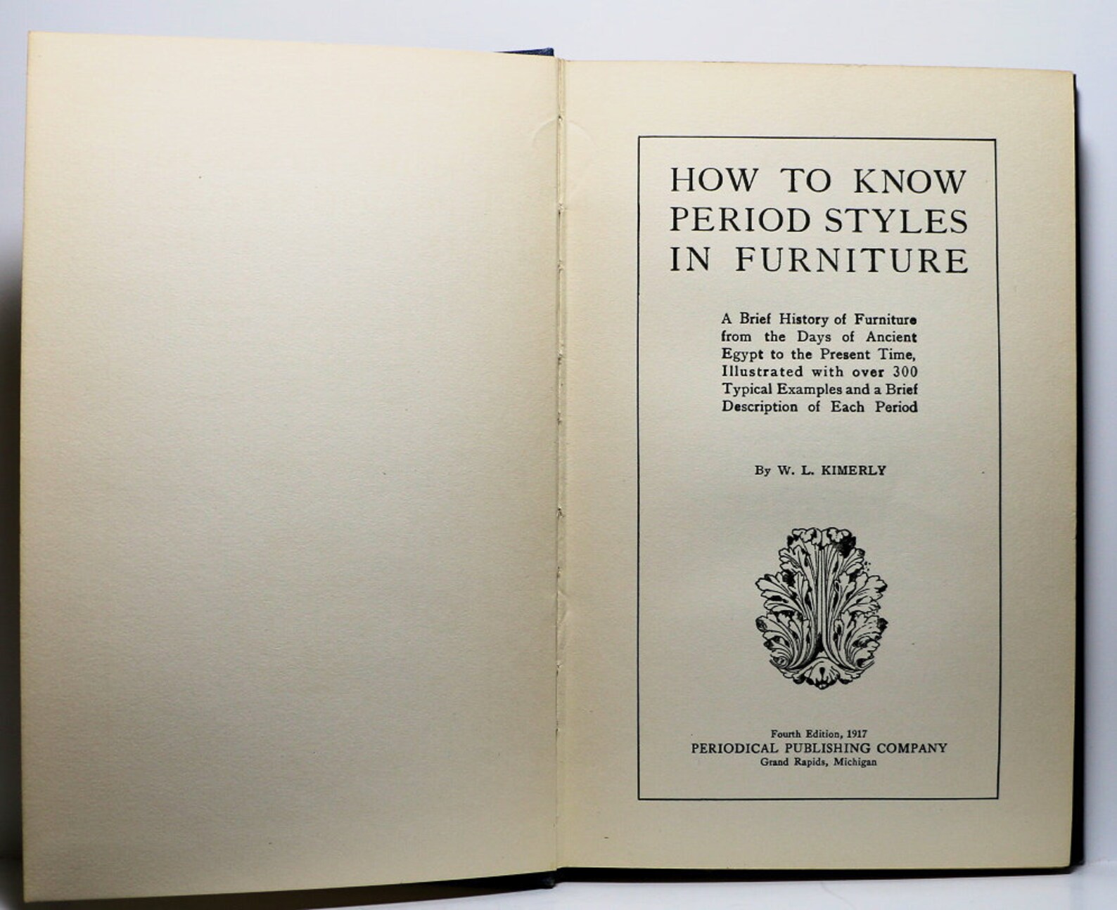 1917 How to Know Period Styles in FURNITURE by W. L. Kimerly antiques ...