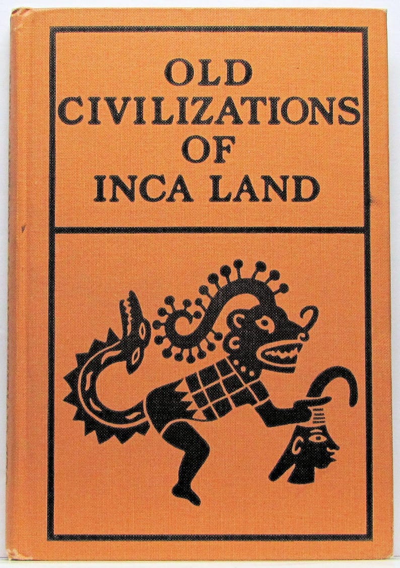 Old Civilizations of Inca Land (american Museum of Natural History ...