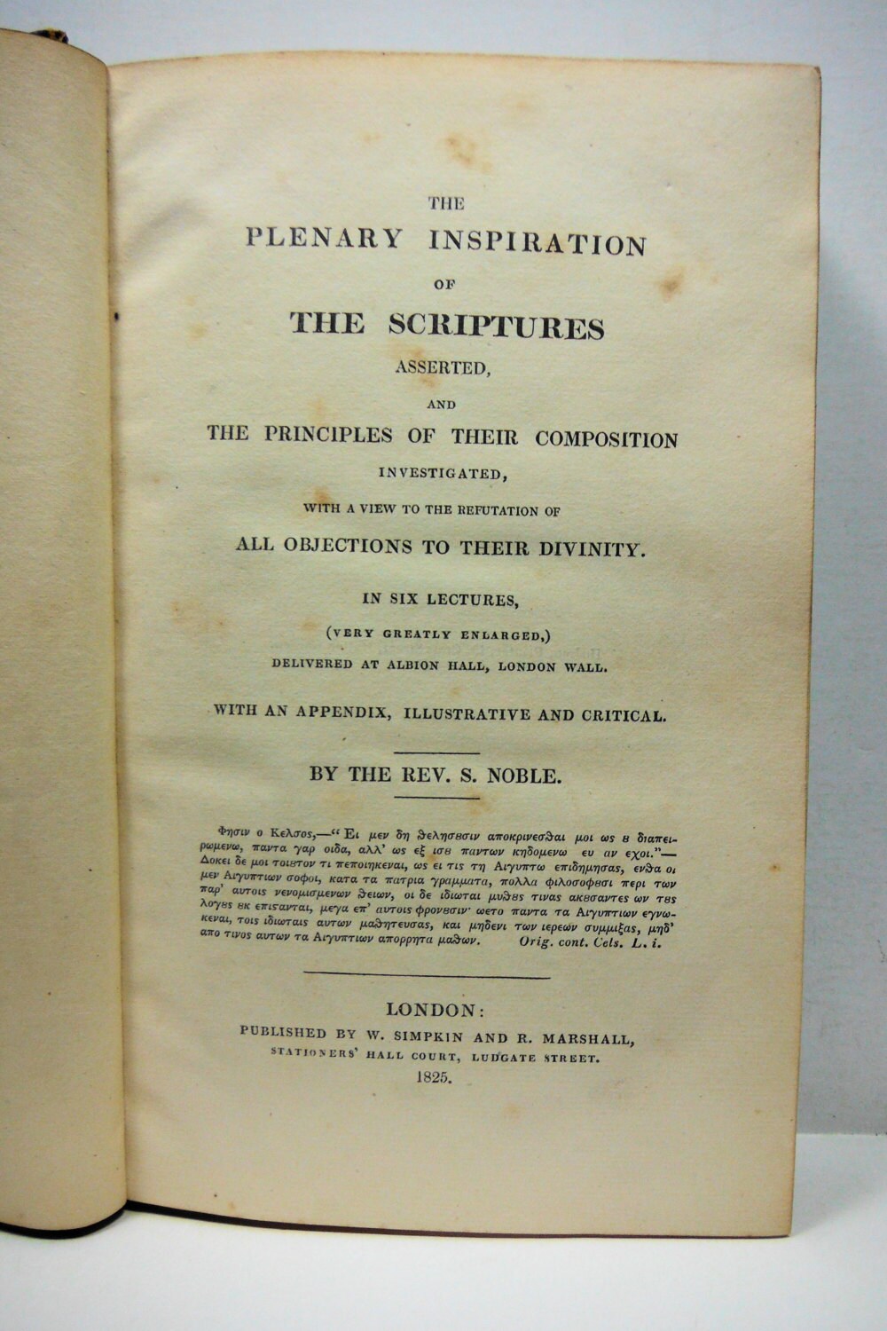 1825 the Plenary Inspiration of the Scriptures. Rev. S. Noble Christian ...
