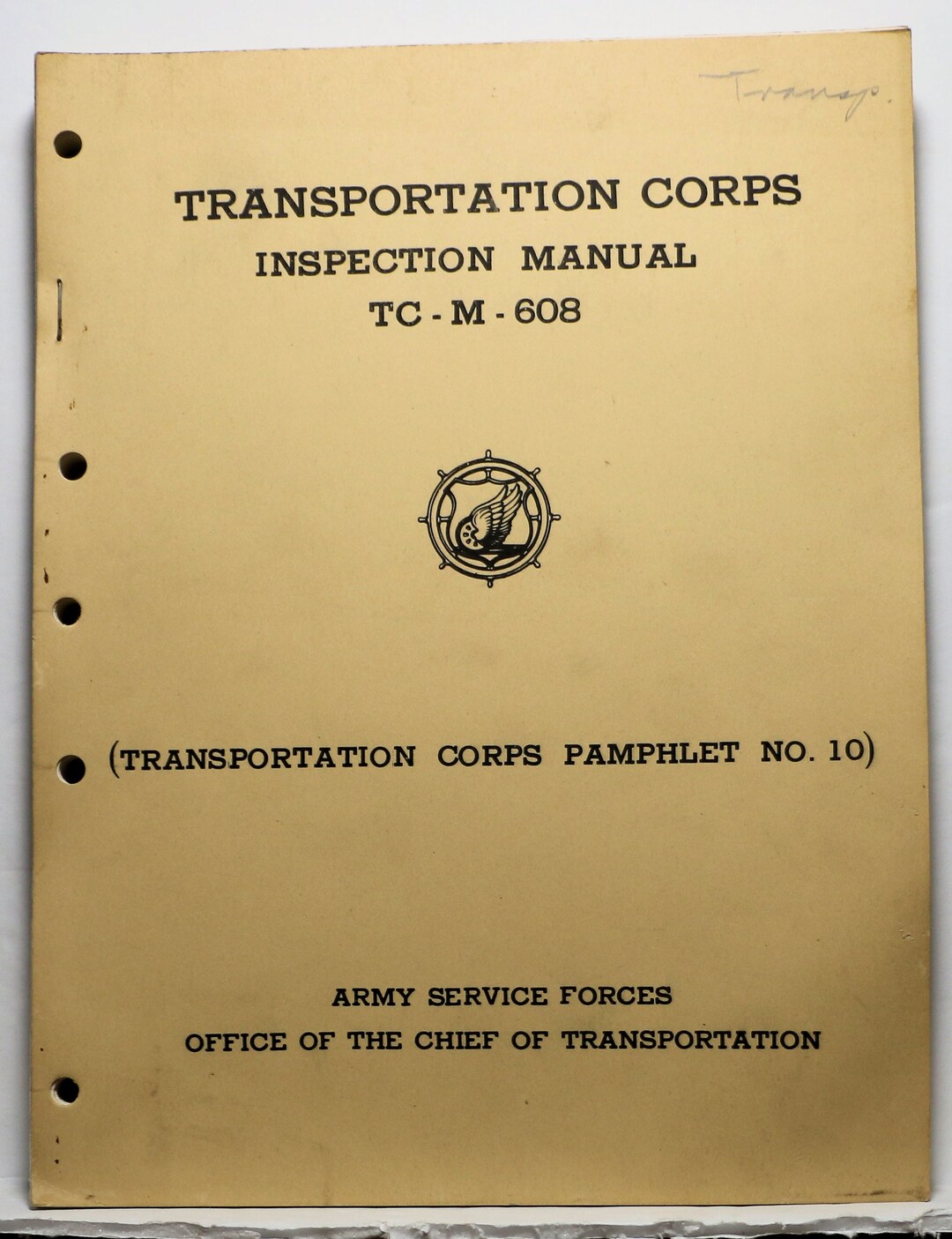 TRANSPORTATION CORPS Inspection Manual TC-M-608 (WW2) (1945) United ...