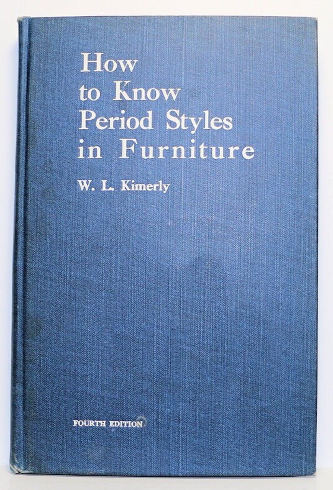 1917 How to Know Period Styles in FURNITURE by W. L. Kimerly (antiques ...