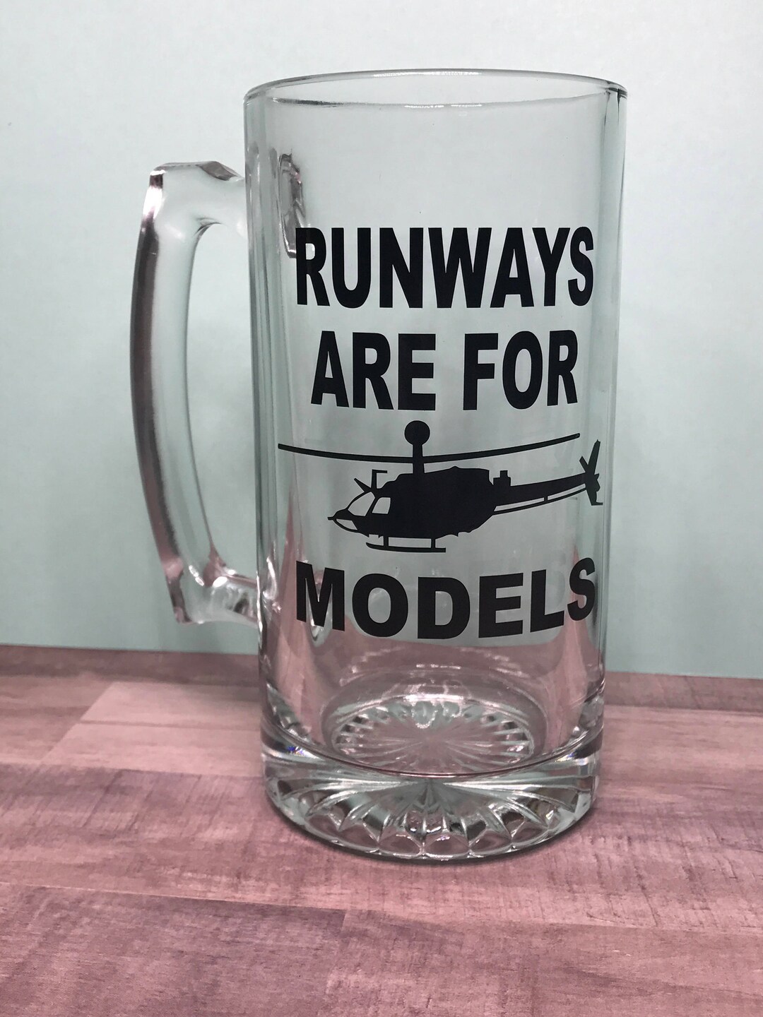 Helicopter Pilot Gift Beer Mug, Runways Are for Models, Large Glass ...