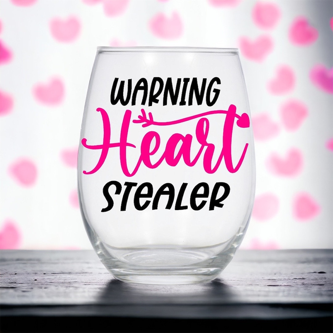 Warning Heart Stealer Valentines Gift, Stemless Wine Glass, V Day ...