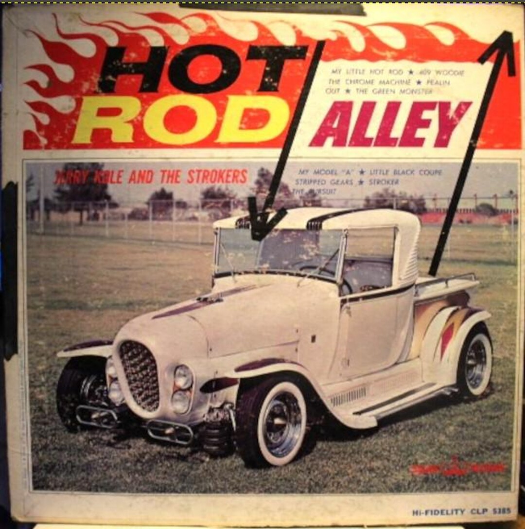 Hot Rod Alley & Hot Rod Rally, Hot Rod Songs From 1960s Amazing Cover ...