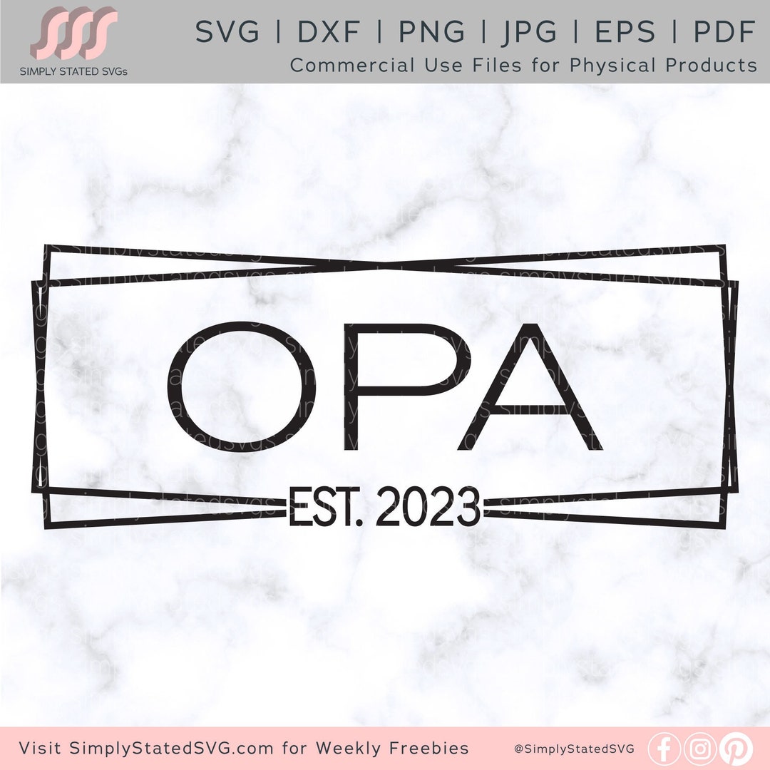 Opa Est. 2023 SVG Opa SVG Opa PNG Gift for Opa Svg Pregnancy ...