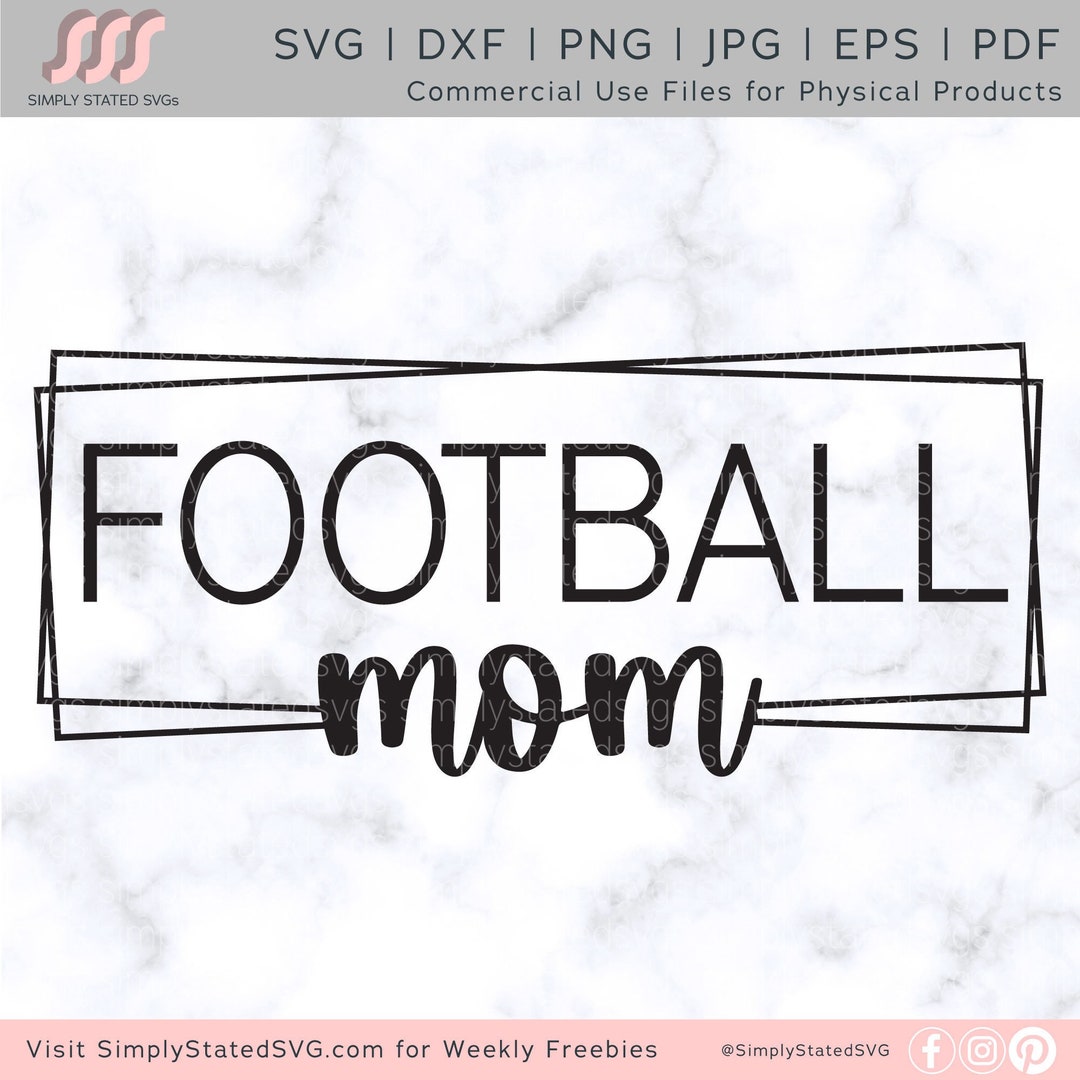 Football Mom SVG Football SVG Gift for Mom SVG Football Mom Shirt ...
