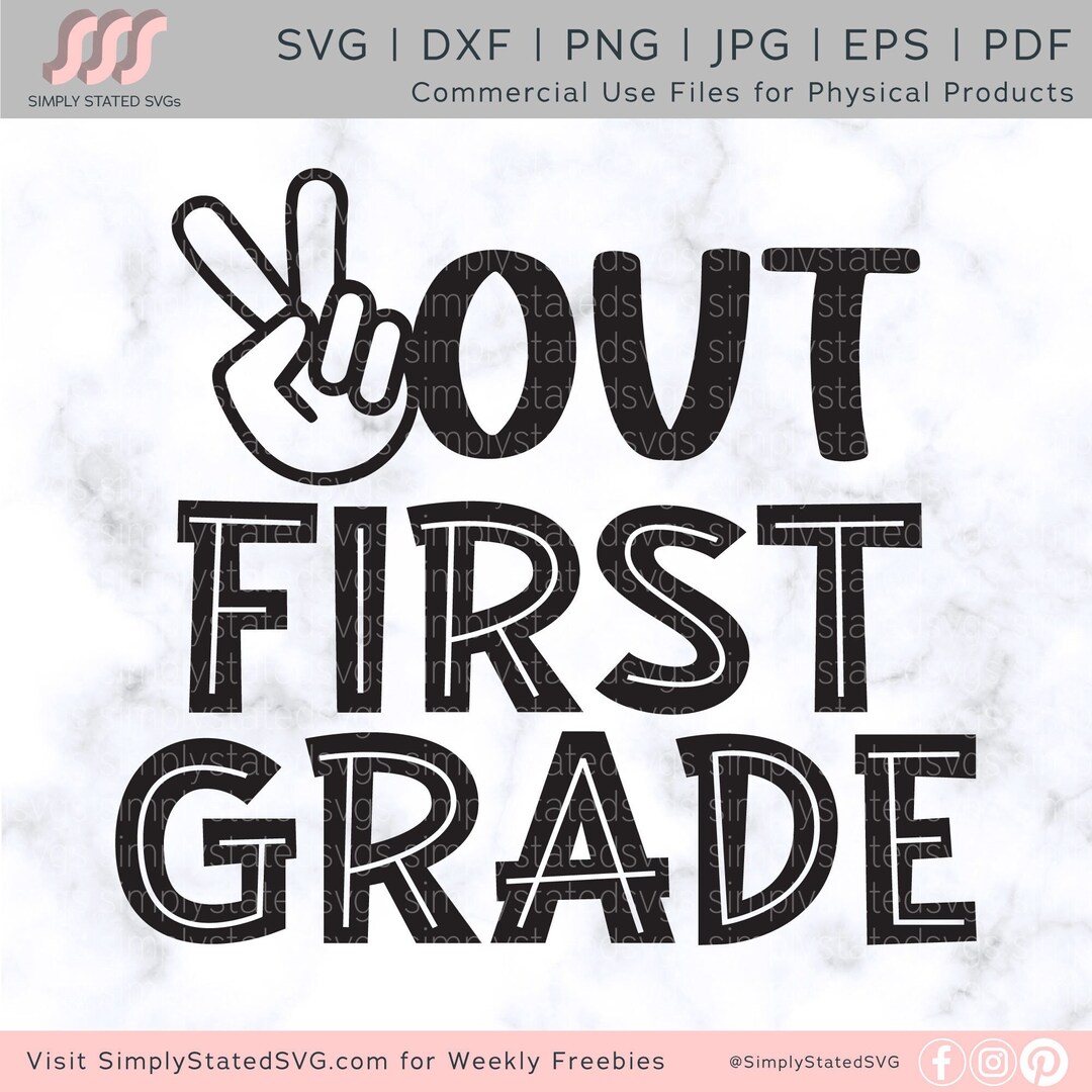 Peace Out First Grade SVG Last Day of First Grade SVG Peace Out SVG ...
