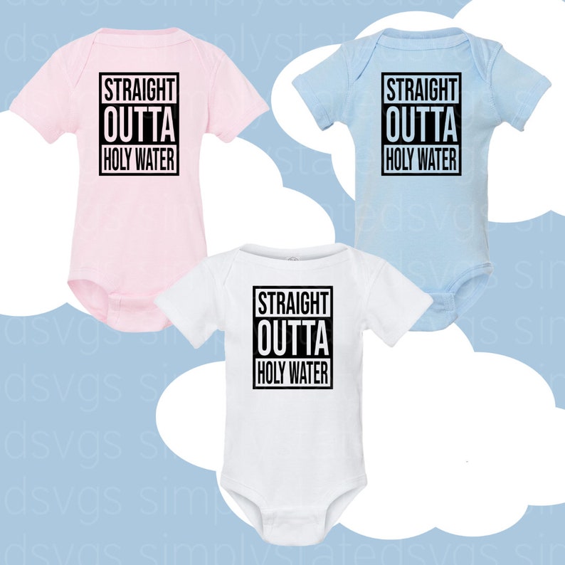 Straight Outta Holy Water SVG Gift for Christening Cut File - Etsy