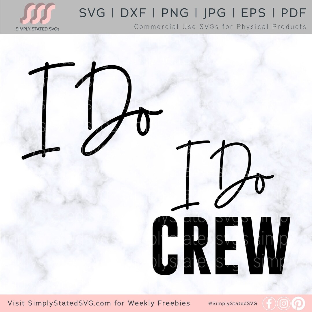 I Do Svg I Do Crew SVG Bachelorette SVG Bridal Party Svg Bachelorette ...