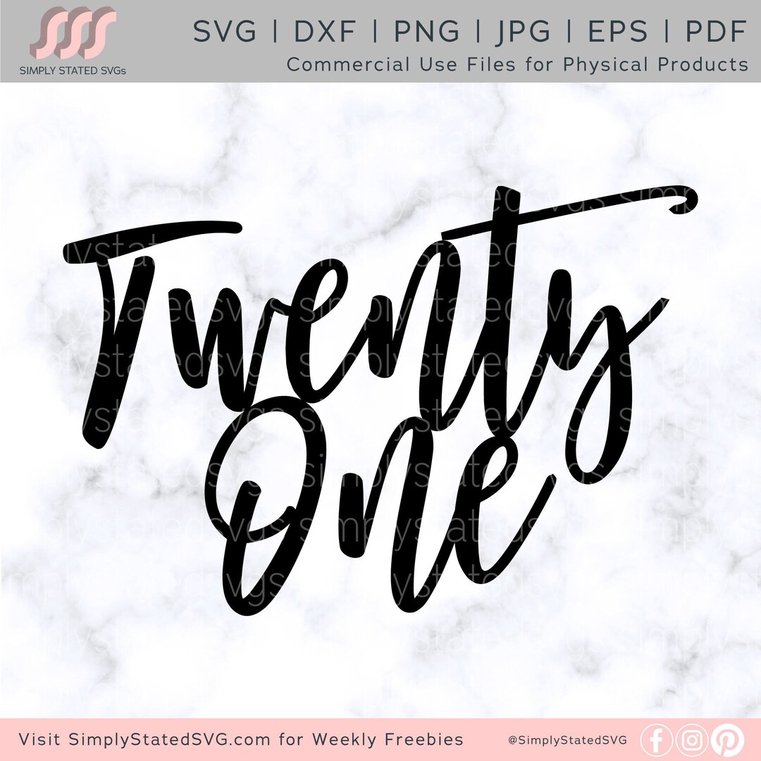Twenty One SVG Twenty One PNG 21 Svg 21 Png 21st Birthday SVG - Etsy