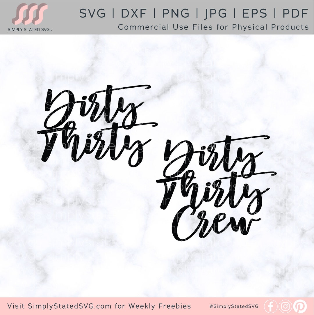 Dirty Thirty SVG Dirty Thirty Crew SVG 30th Birthday SVG Birthday Girl ...