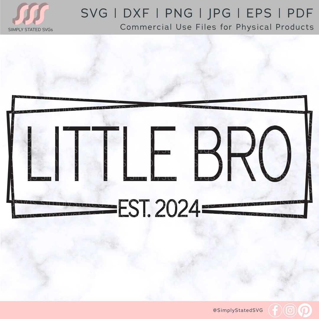 Little Bro Est. 2024 Frame SVG Little Brother Gift SVG Pregnancy ...