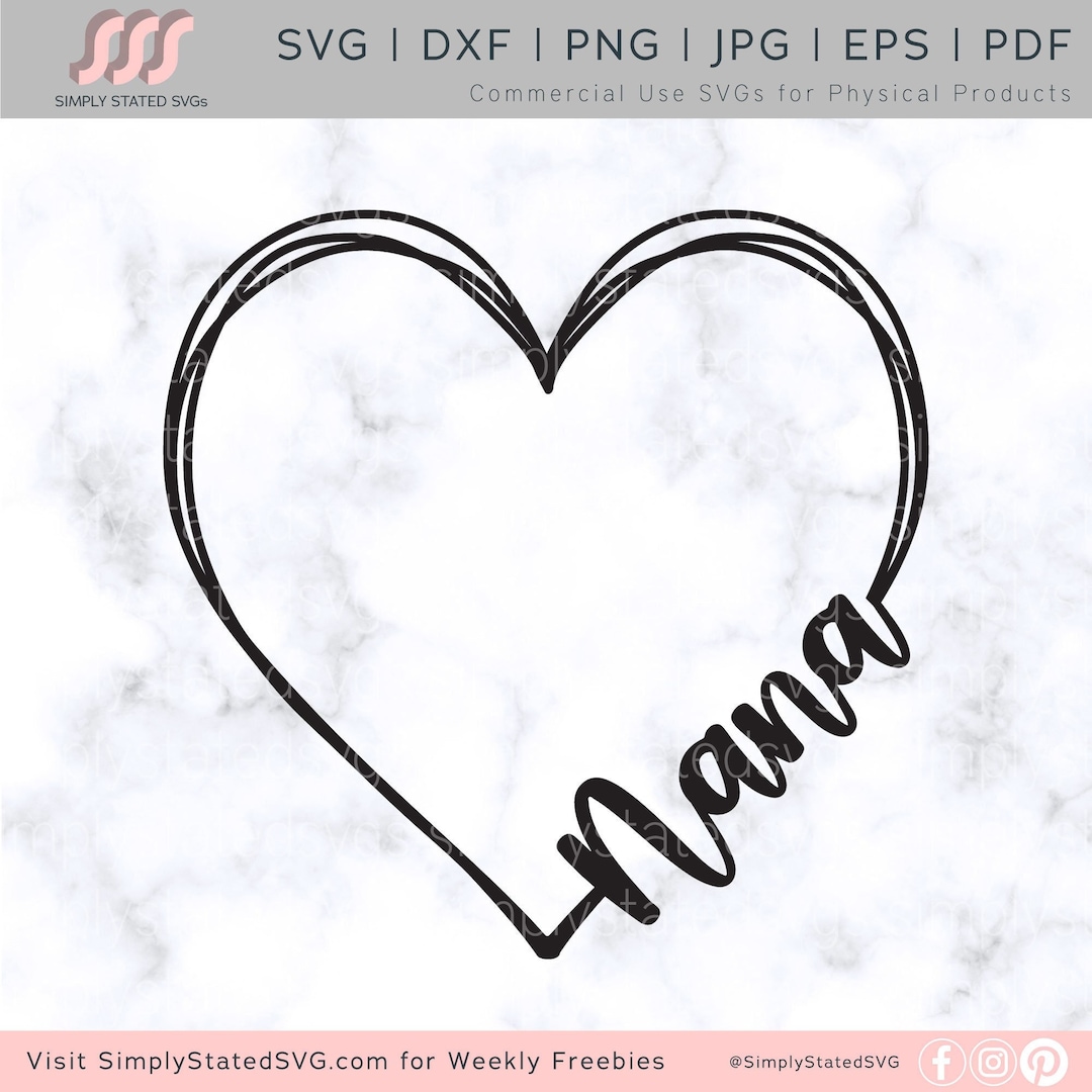 Nana SVG Nana Gift Nana PNG Hand Drawn Heart SVG Heart Png Heart Svg ...
